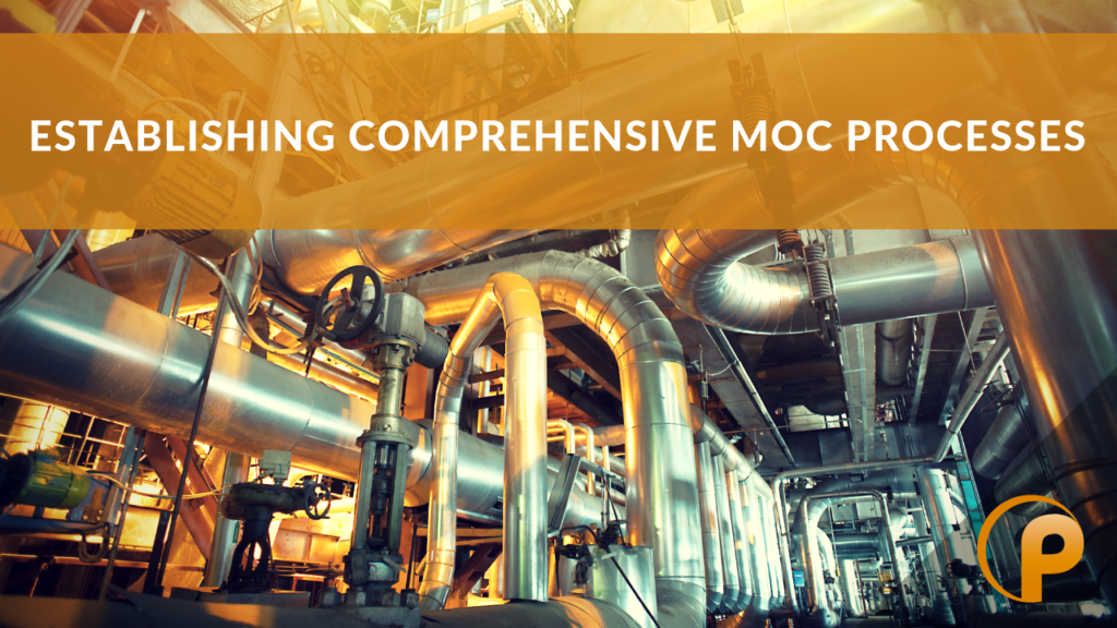 Embrace Change by Establishing Comprehensive Management of Change (MOC ...