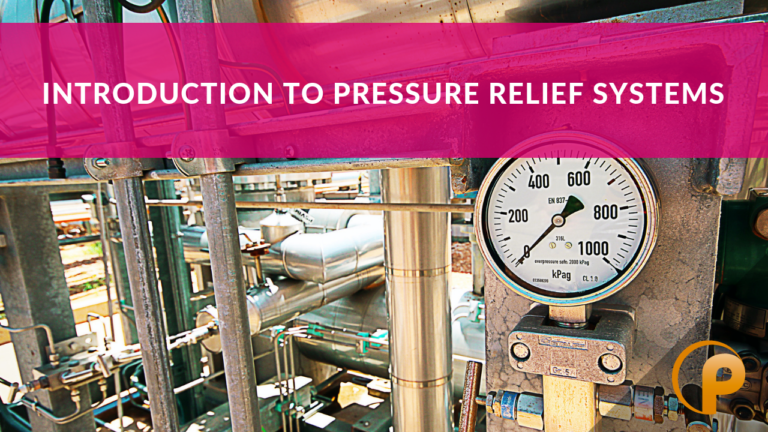Introduction to Pressure Relief Systems. - Provenance Consulting